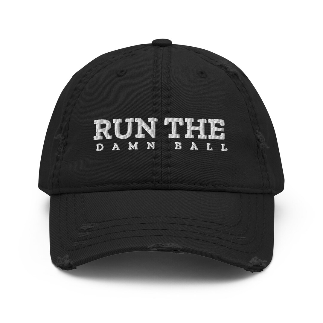 Run the Damn Ball Hat,baseball Cap,embroidered Run the Damn Ball Hat ...