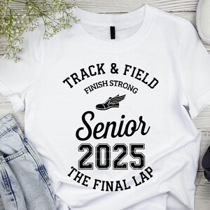 Track and Field Senior 2025 the Final Lap Graduation Svg, Png, Jpg ...
