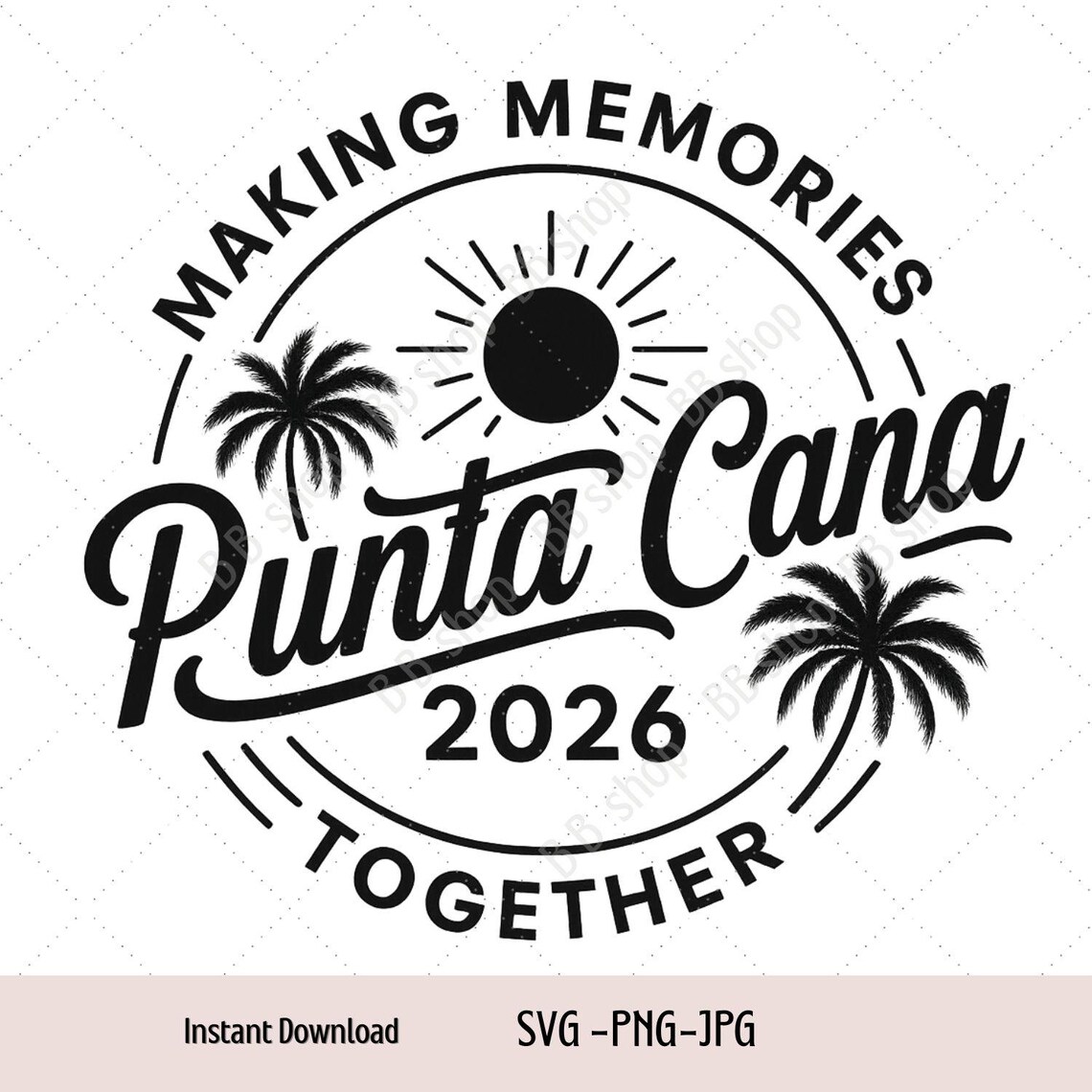 Punta Cana Vacation 2026 Svg,family Vacation,punta Cana Svg,beach Svg ...