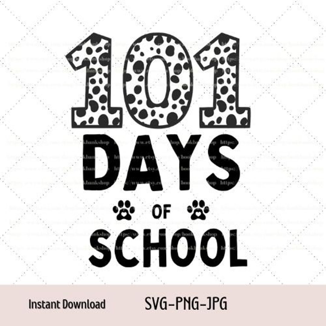 101 Days of School Svg,101 Days of School Svg Dalmation, 101 Days of ...