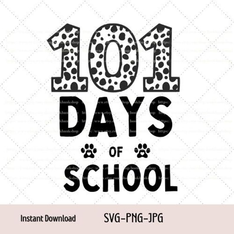 101 Days of School Svg,101 Days of School Svg Dalmation, 101 Days of ...