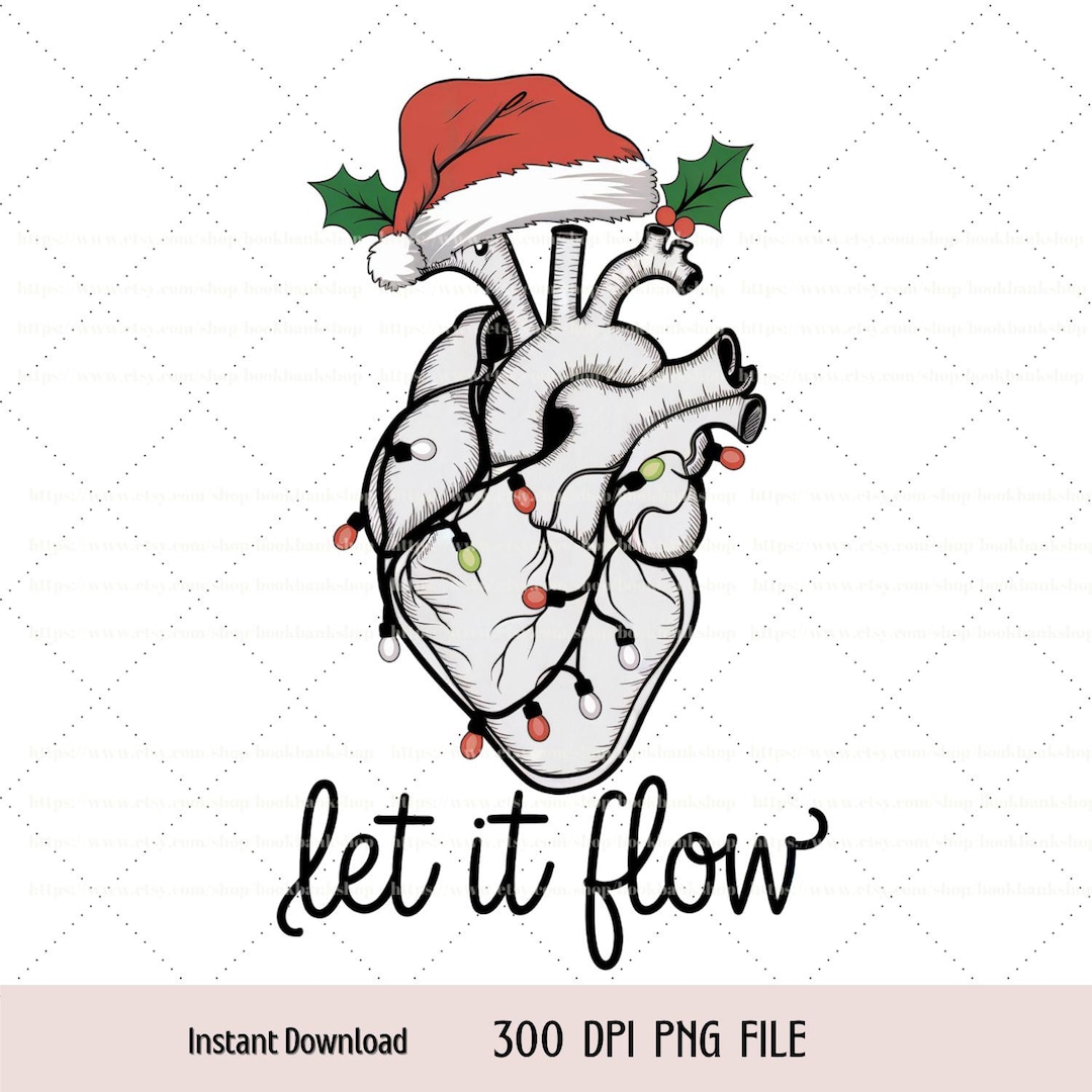 Let It Flow Christmas Heart Holiday Png, Heart Flow Anatomy Png, Cardiac Christmas Crew Png ...