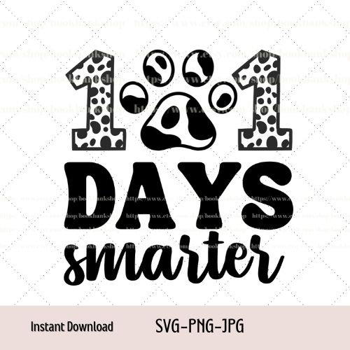 101 Days Smarter Svg, 101 Days of School Svg, 101 Days of School ...