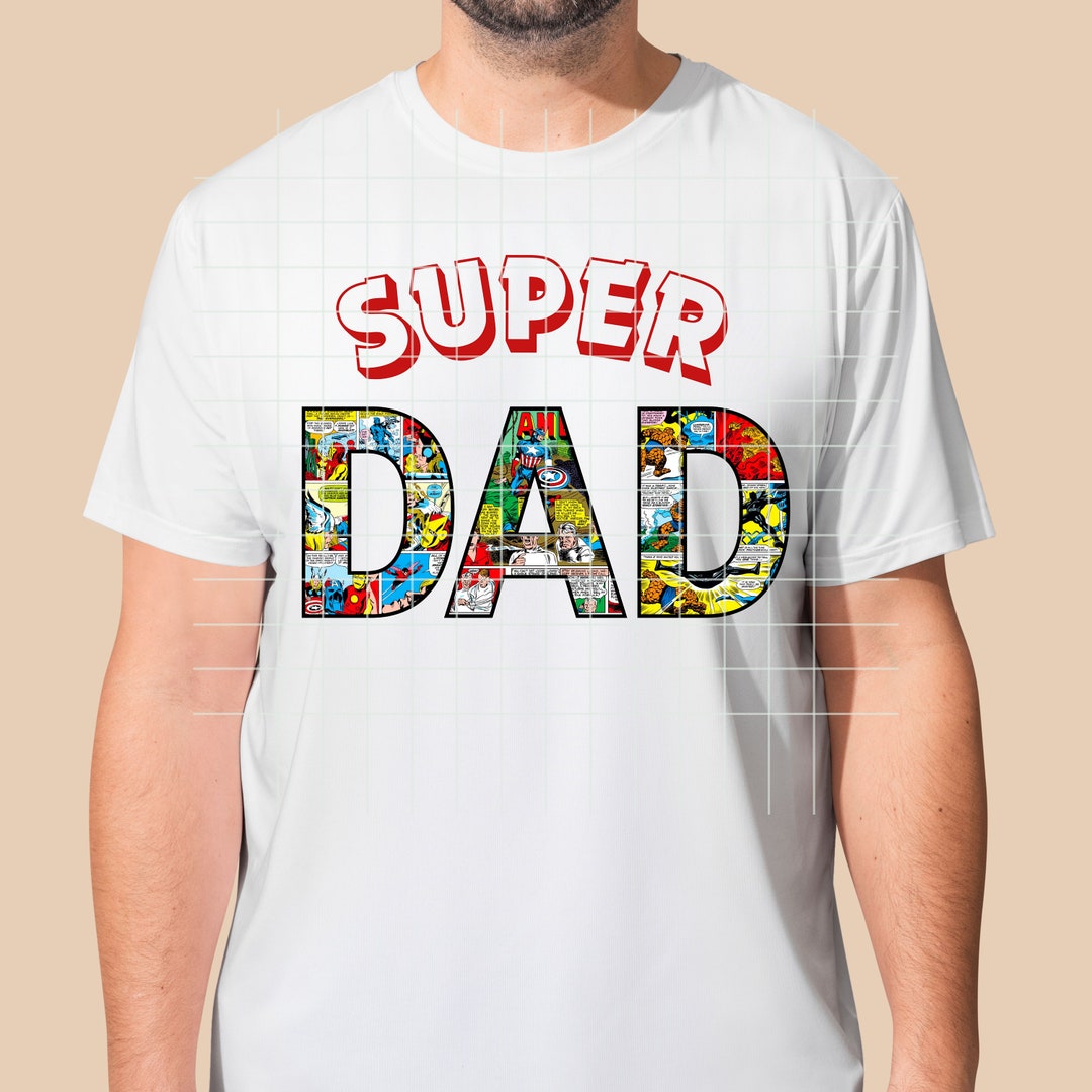 Super Dad Shirt, Super Dad Png, Father's Day Shirt, Marvel Shirt, Dad ...