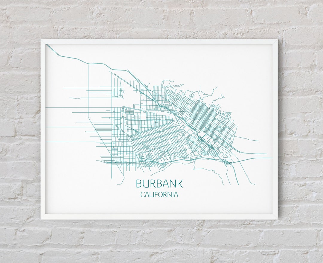 Burbank Map Print Poster, Los Angeles Map, LA Map, California Map, Teal ...