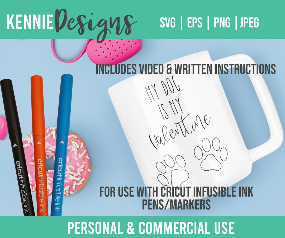 Dog Valentine SVG Infusible Ink Pen and Marker Mug My Dog is My ...