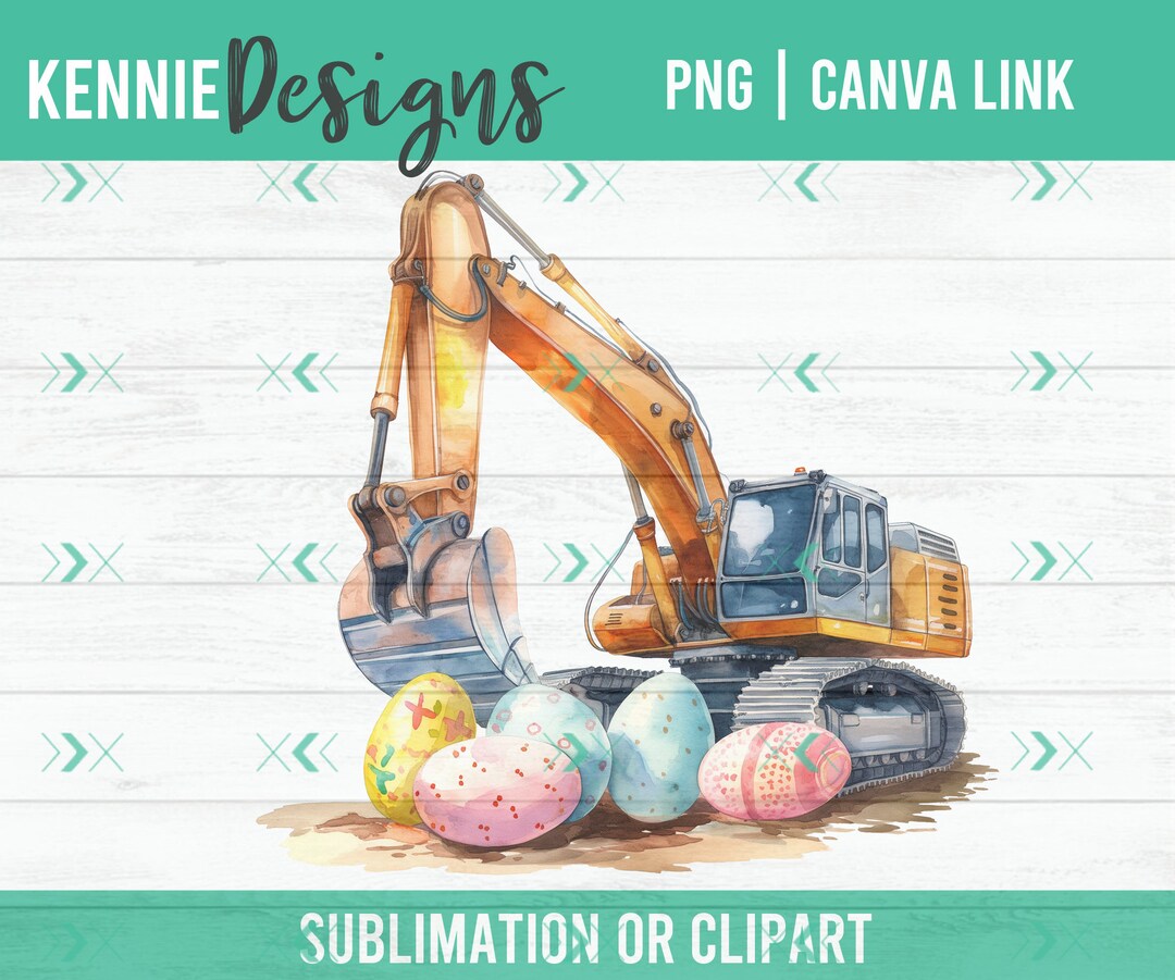 Excavator Easter Egg Sublimation Design for Boys Digital Download for T ...