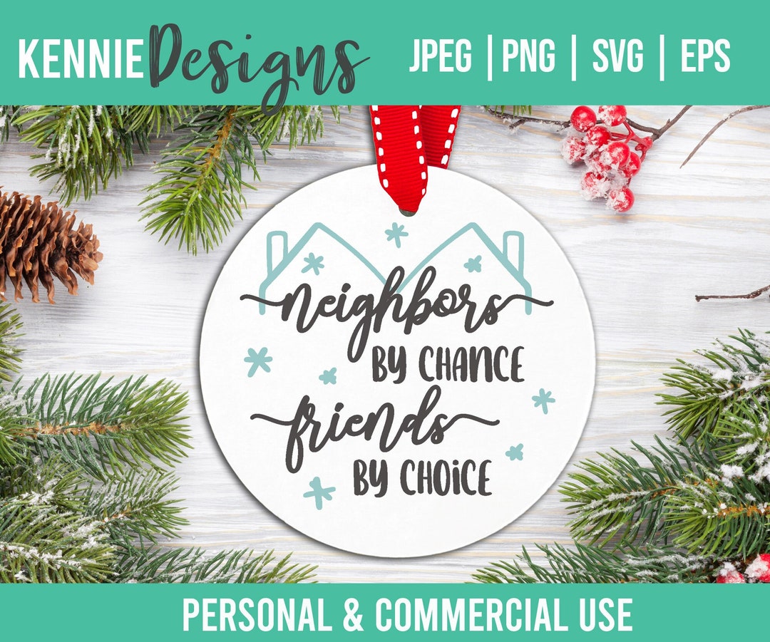 Neighbor Christmas Ornament SVG Cut File to Make Keepsake for Neighbour ...