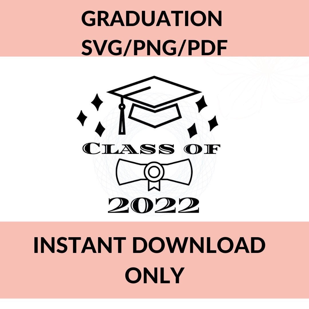 2022 Graduation SVG, Graduation Cap SVG, Graduation Shirt SVG, - Etsy