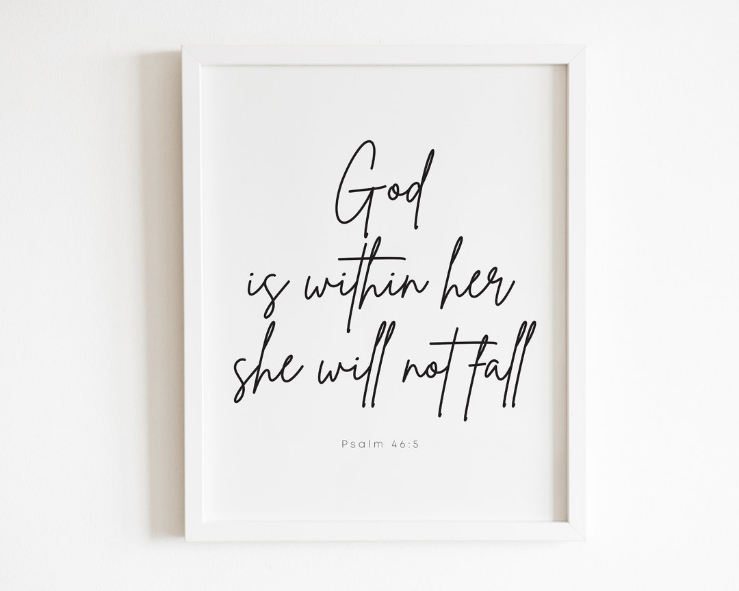 Psalm 46:5 God is With Her She Will Not Fall Scripture Quote Wall Art ...