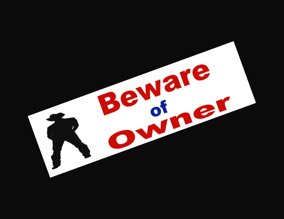 Beware of Owner Bumper Sticker - Funny Car Decal - Etsy