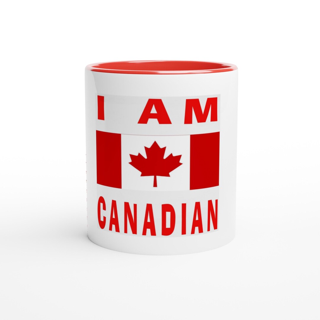I Am Canadian 11-ounce Ceramic Murg With Canadian Flag and Red Interior ...