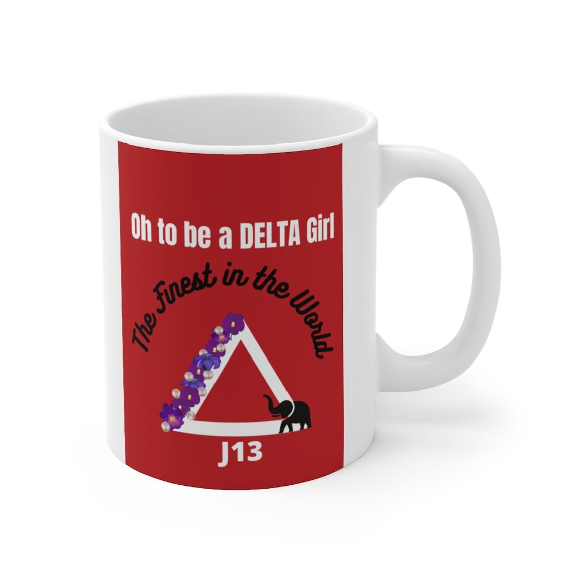 Copy of Oh to Be a Delta Girl Mug, Delta Mom Mug, Ceramic Mug 11oz - Etsy