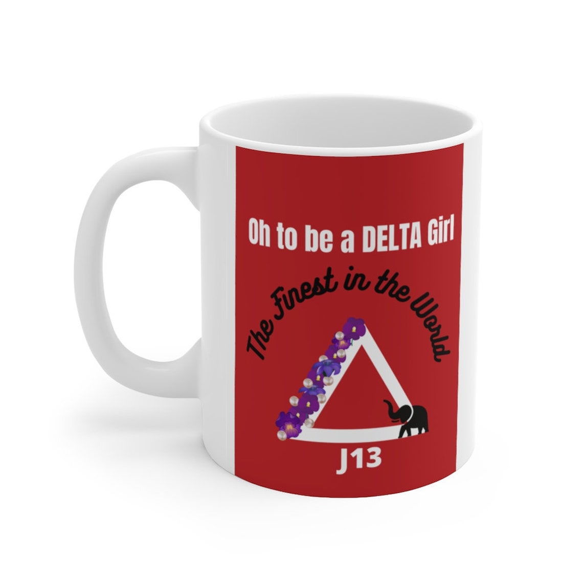 Copy of Oh to Be a Delta Girl Mug, Delta Mom Mug, Ceramic Mug 11oz - Etsy