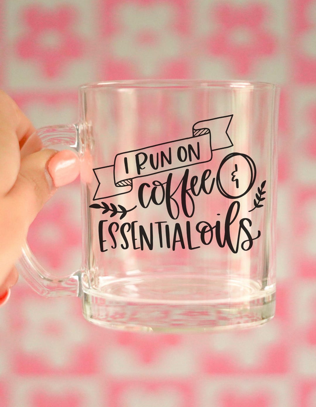 Essential Oil Glass Coffee Mug Gift for Essential Oil Lover Glass Mug ...