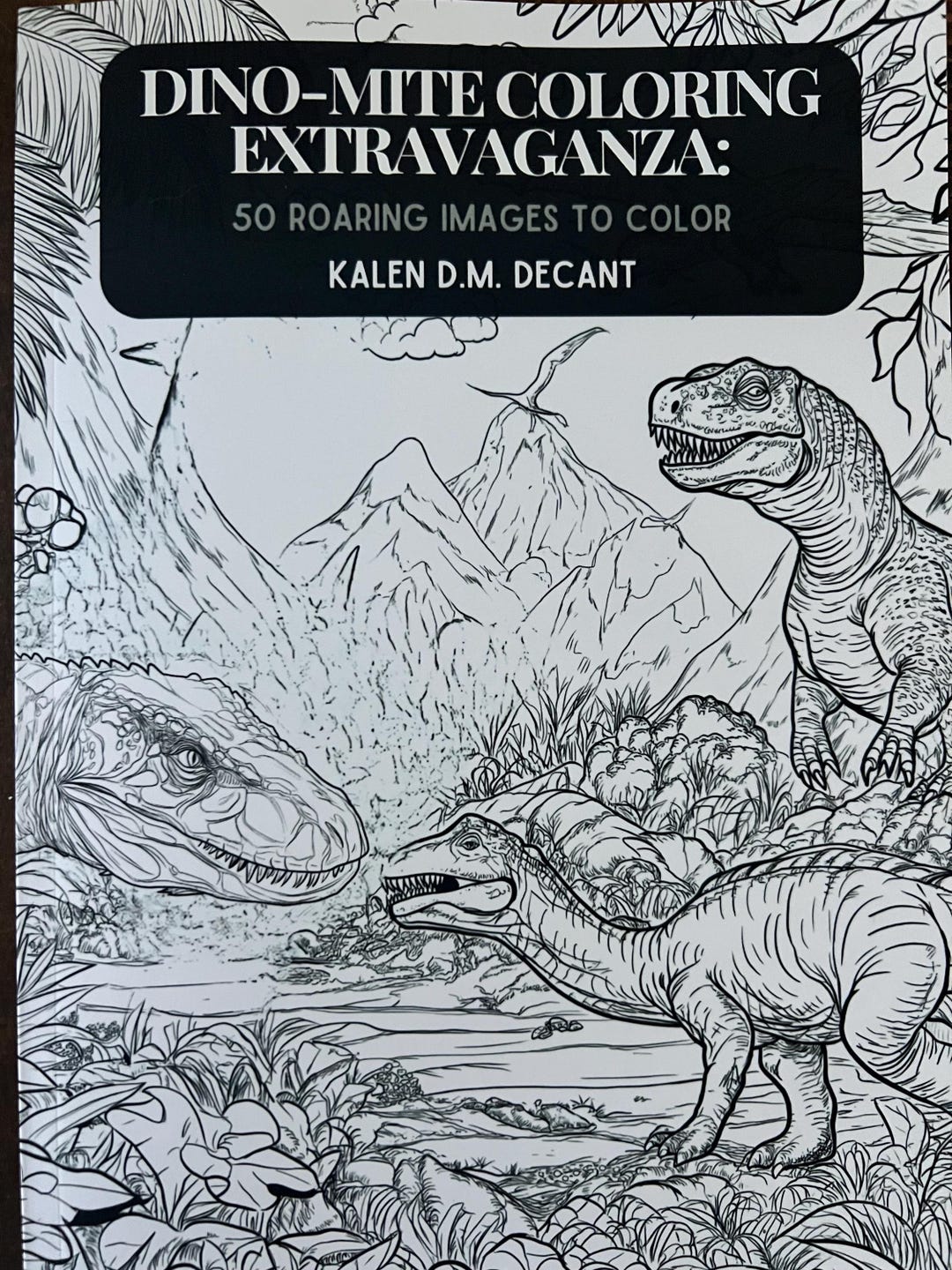 Dino-mite Coloring Extravaganza 50 Roaring Images to Color Coloring ...