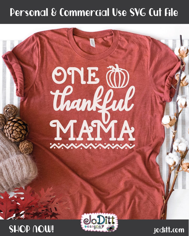 One Thankful Mama Svg Thanksgiving Shirt Svg Thankful Svg Pumpkin Svg