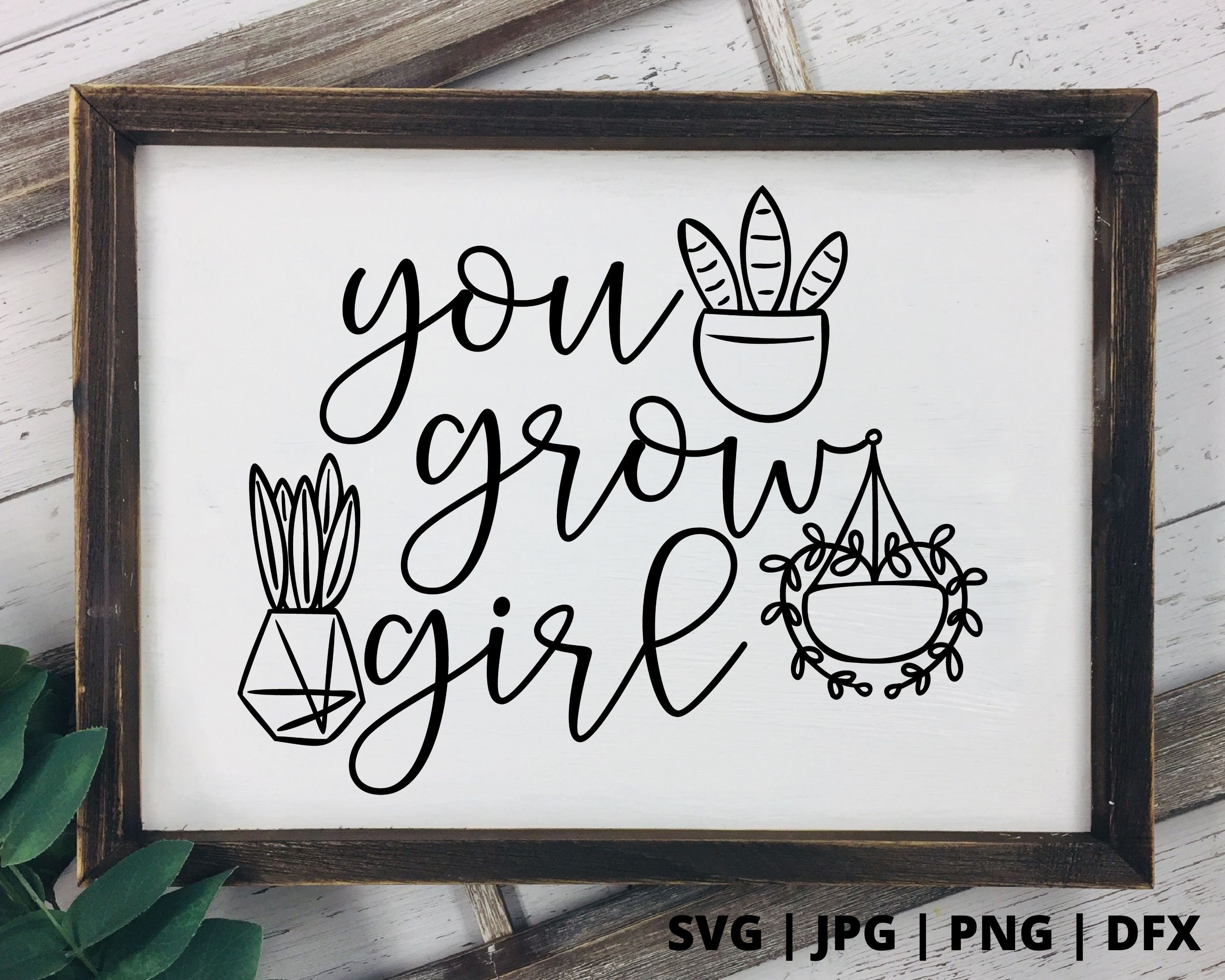 You Grow Girl SVG Plant Shirt Svg Plant Svg Plant Lady - Etsy