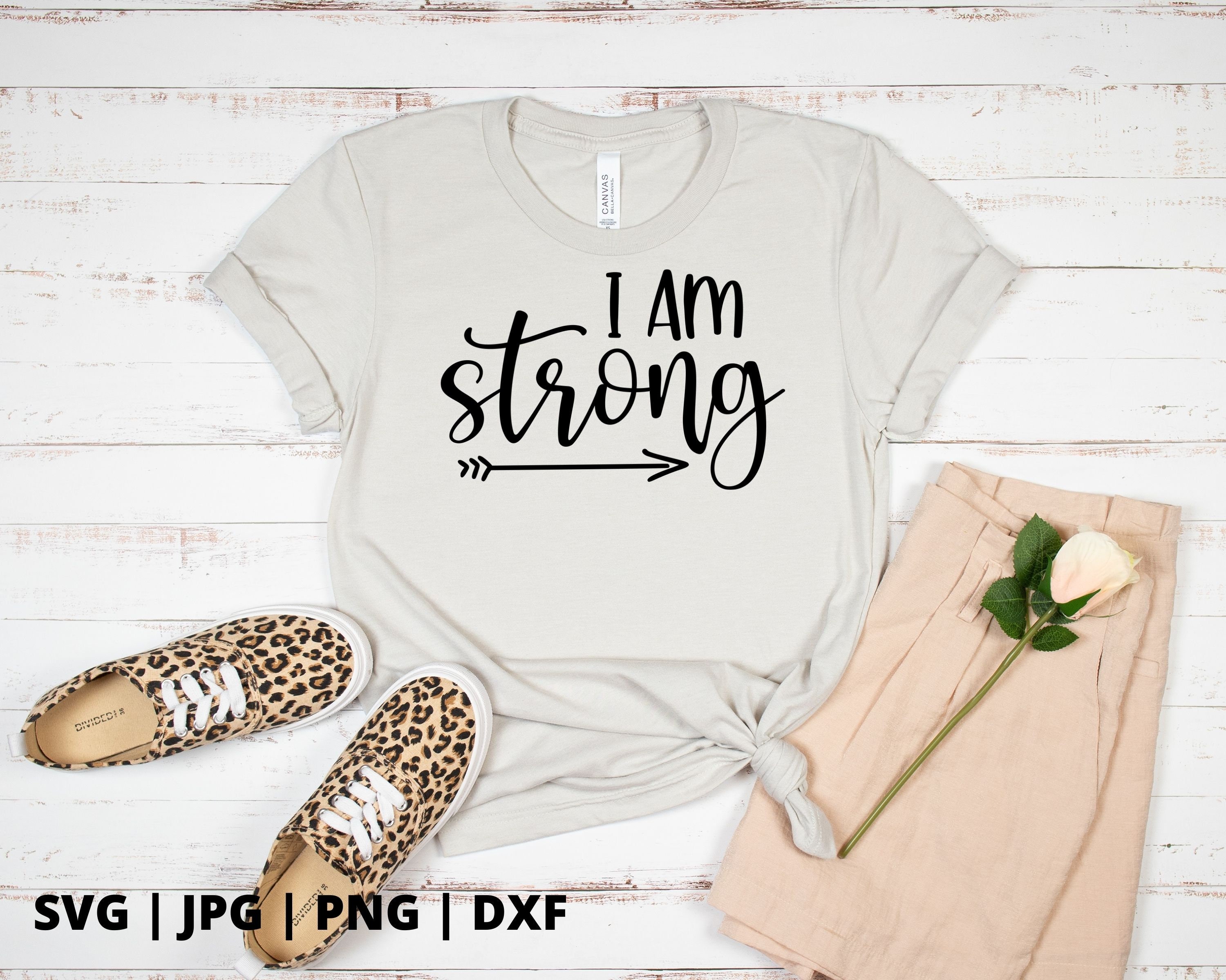 I Am Strong SVG Motivational Svg Positive Svg Be Kind - Etsy