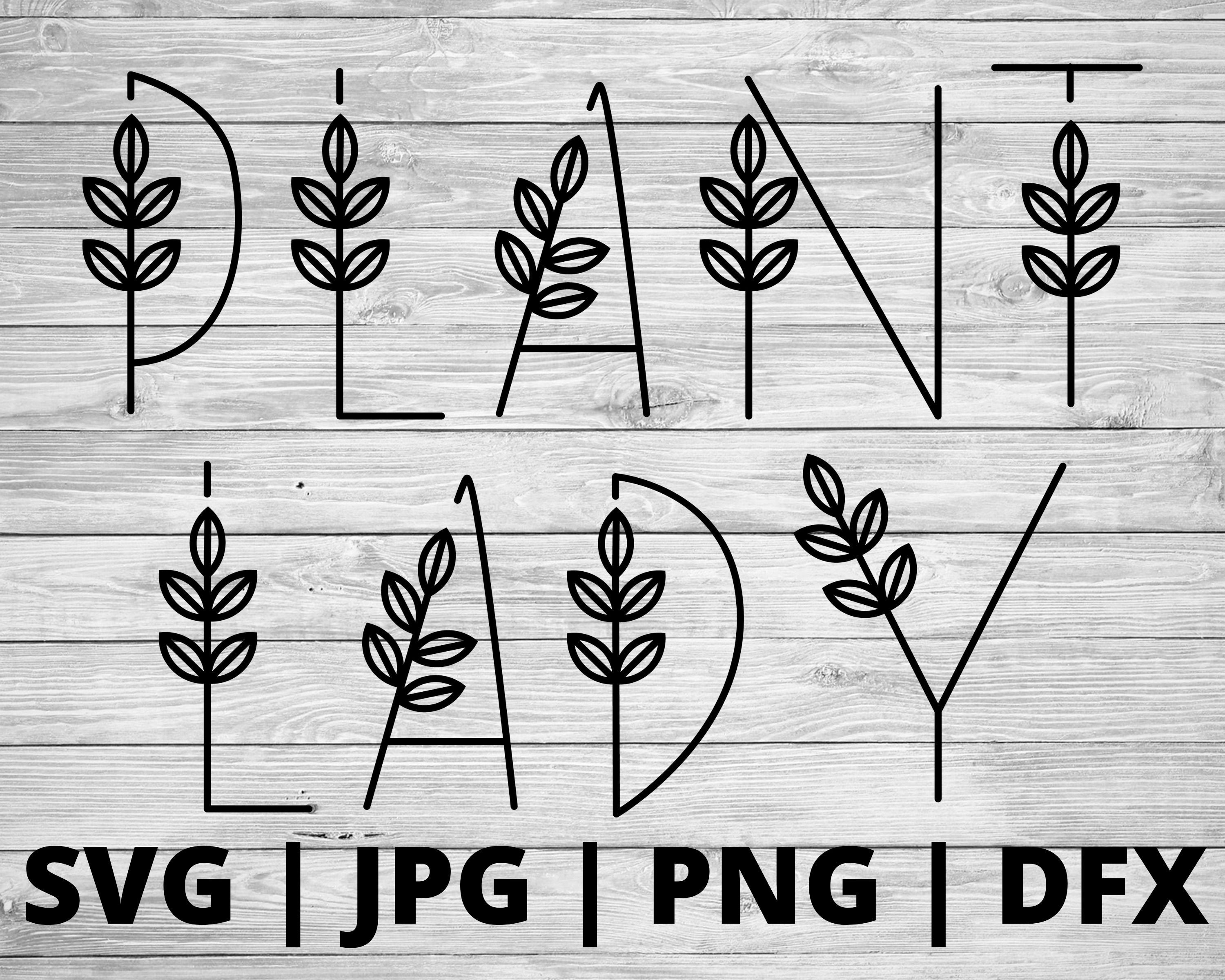 Plant Lady SVG Plant Shirt Svg Plant Svg Plant Lady Gift | Etsy