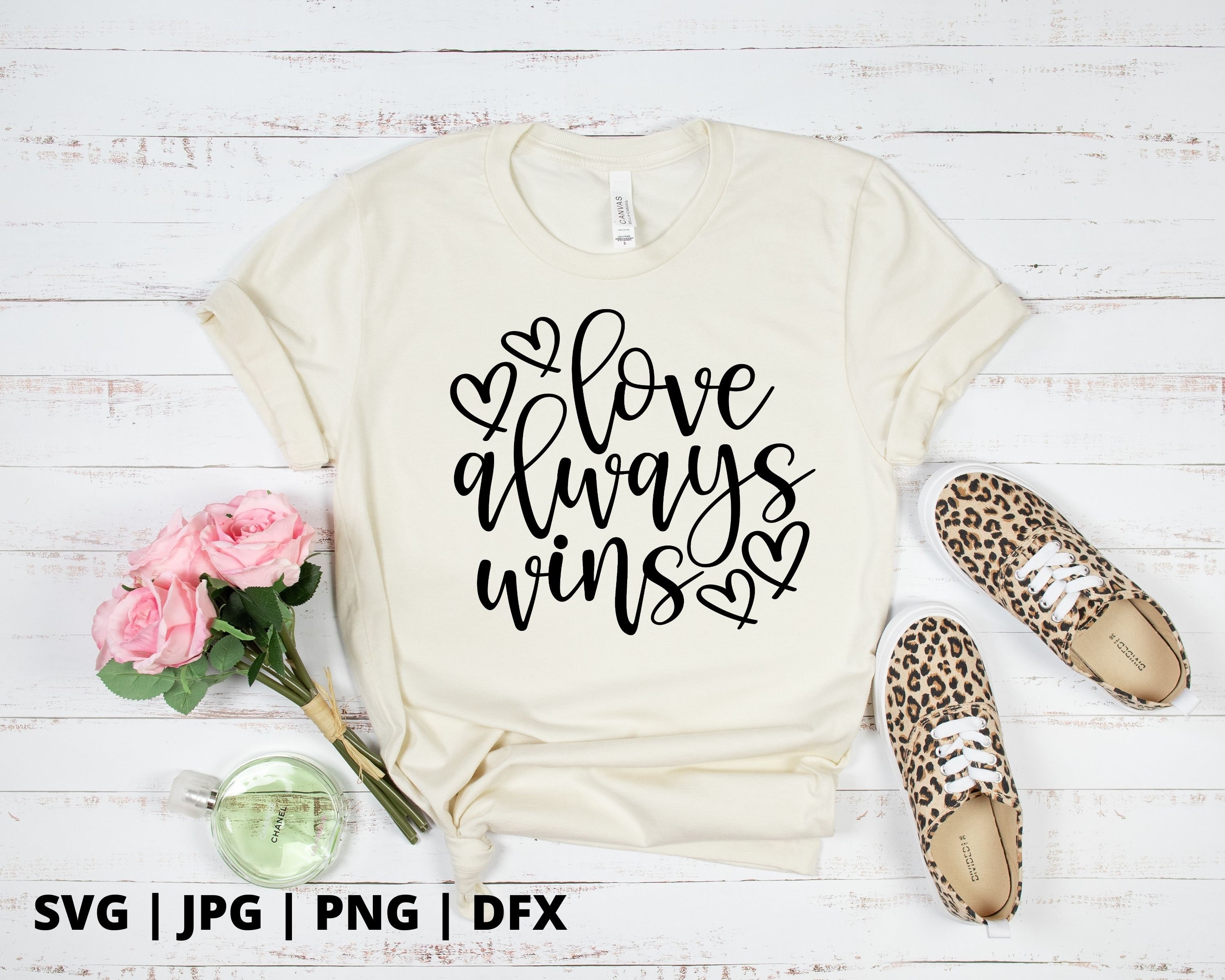 Love Always Wins SVG Love Svg Love Wins Svg I Love You - Etsy
