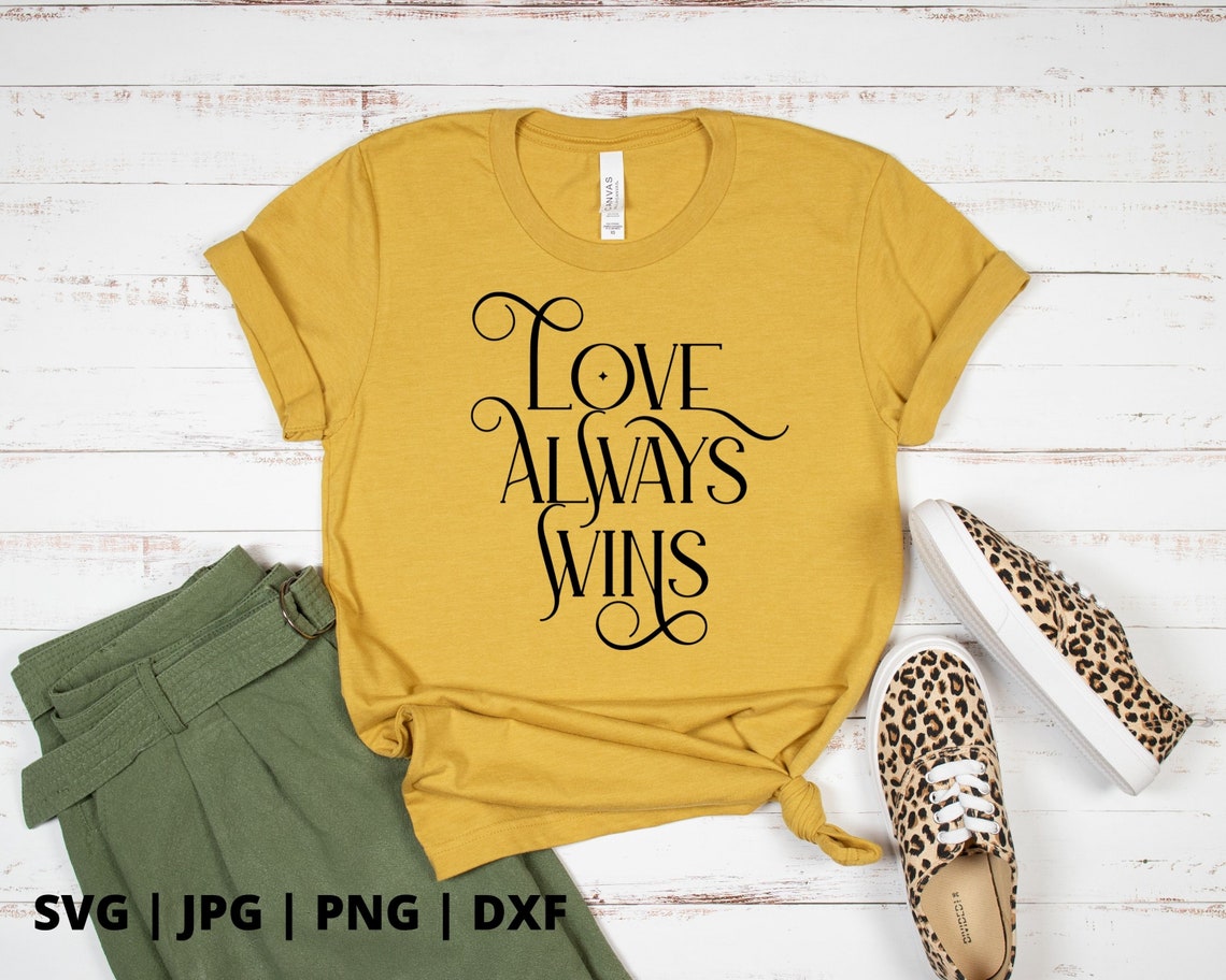 Love Always Wins SVG Love Svg Love Wins Svg I Love You - Etsy