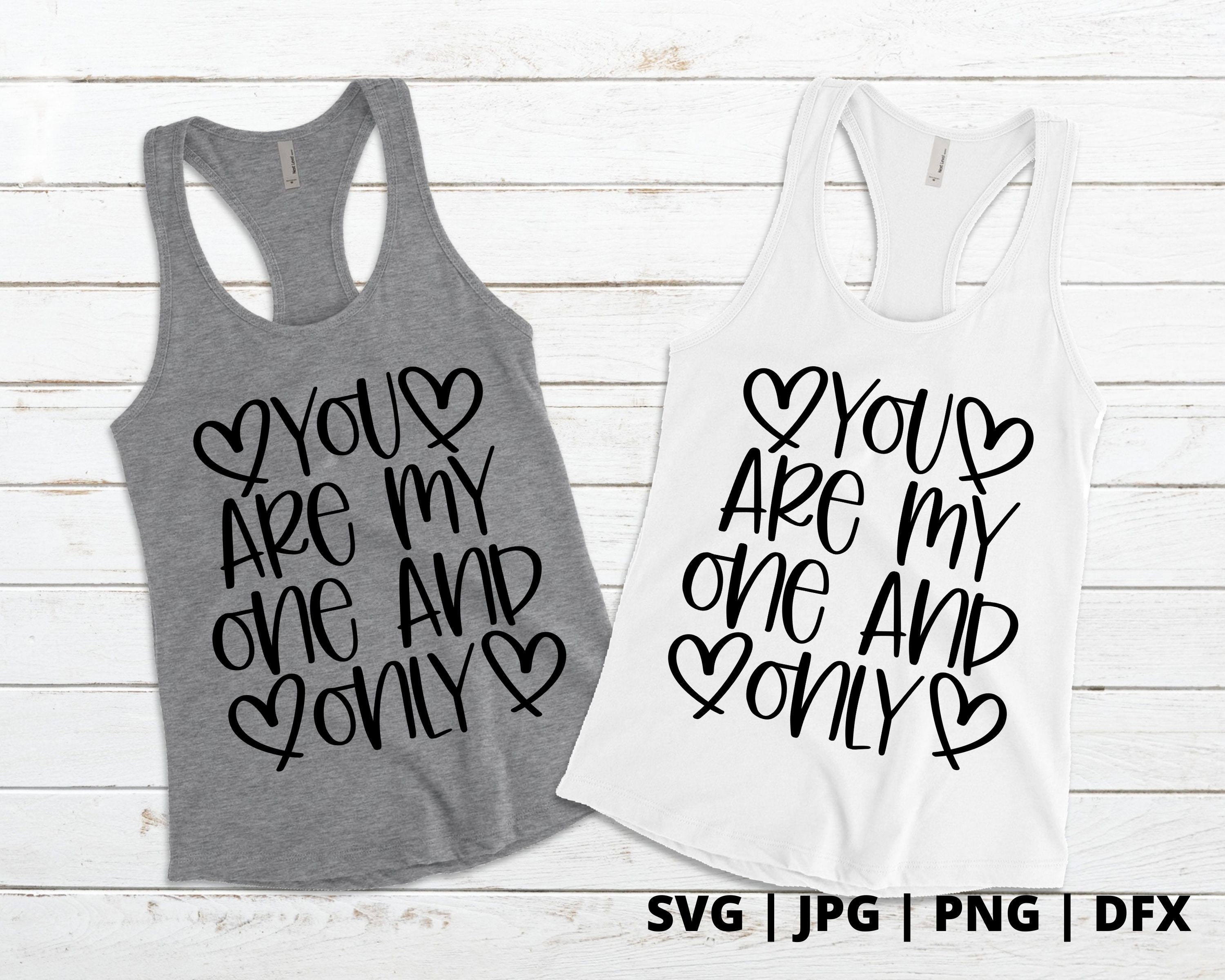 You Are My One and Only SVG Love Svg Love Wins Svg I | Etsy