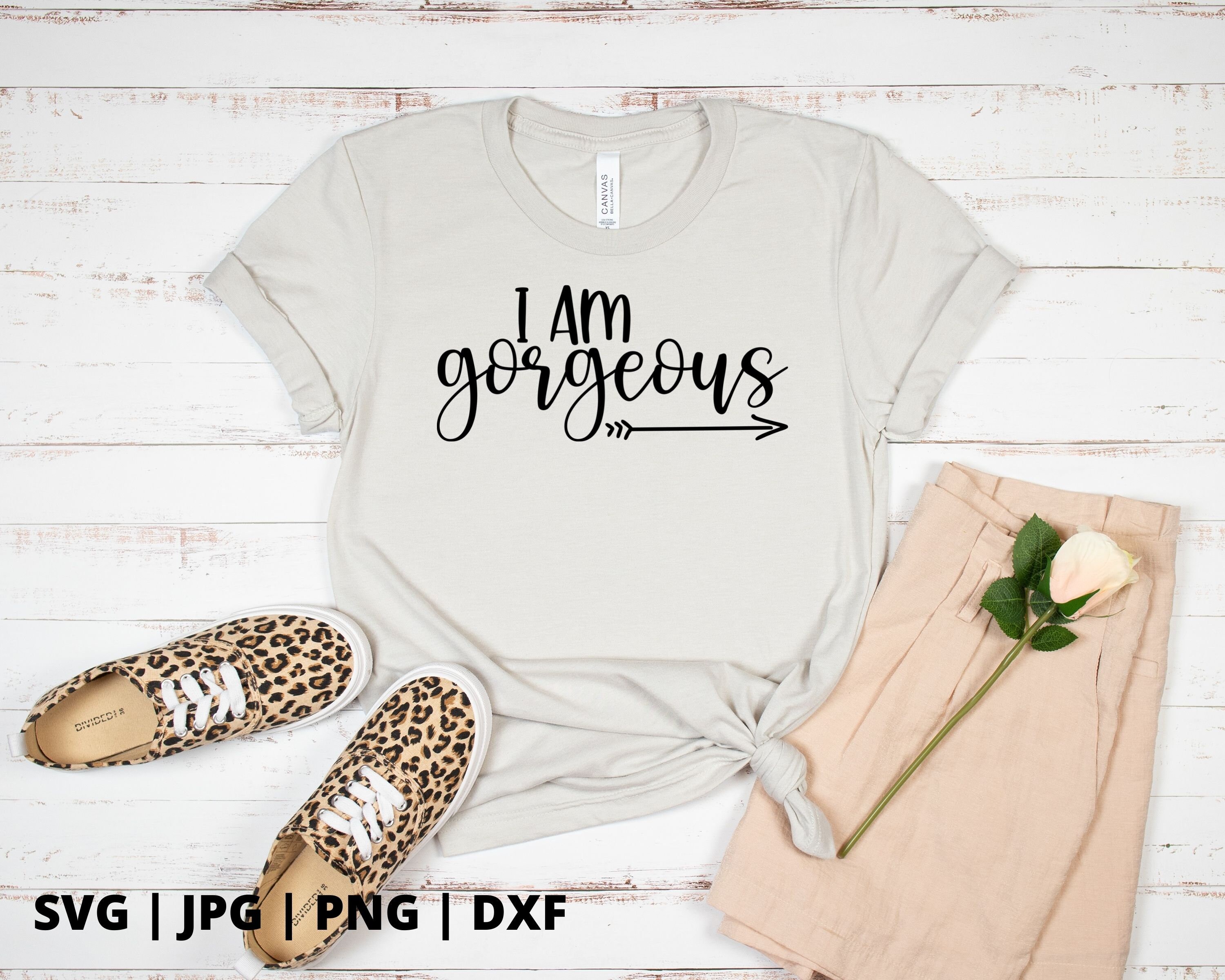 I Am Gorgeous SVG I Am Strong Svg Motivational Svg Positive Svg Be Kind ...