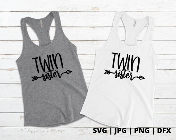 Twin Sister SVG Sister Svg Siblings Svg New Baby Svg | Etsy