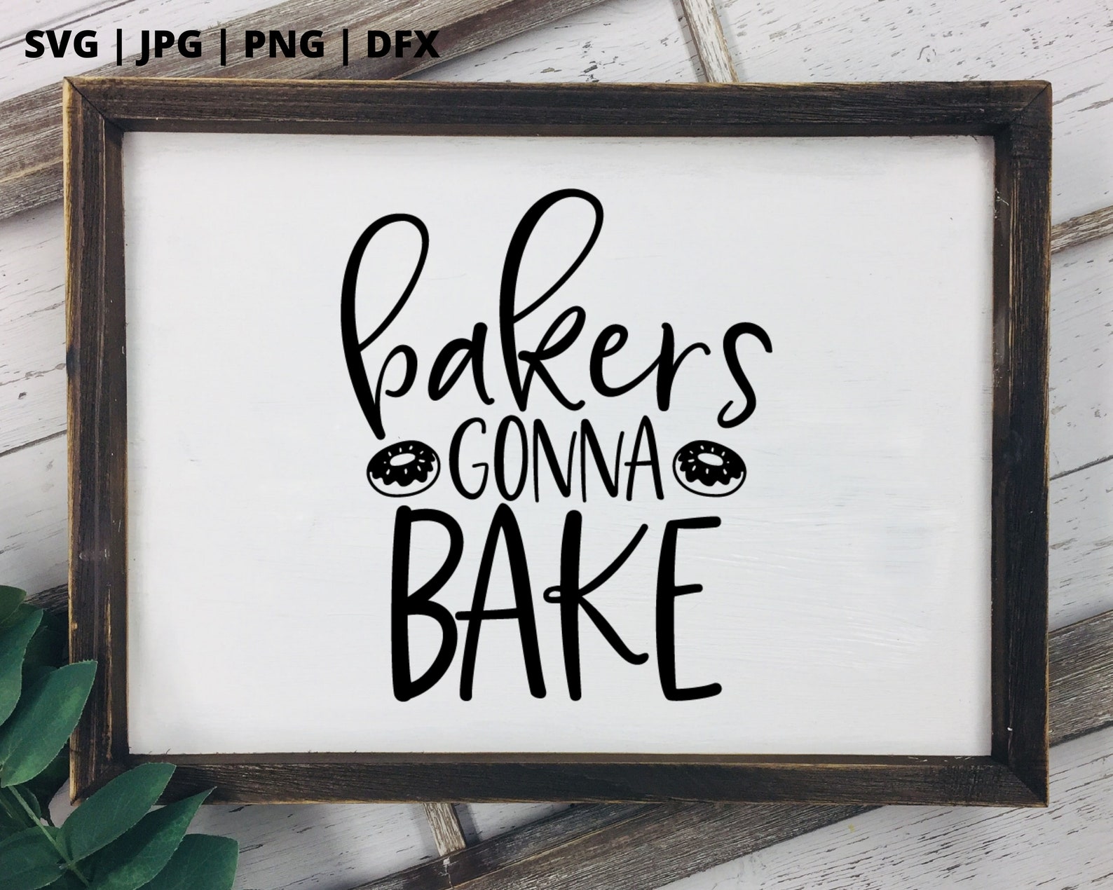 Bakers Gonna Bake SVG Baker Svg Baking Svg Bakers Gonna - Etsy