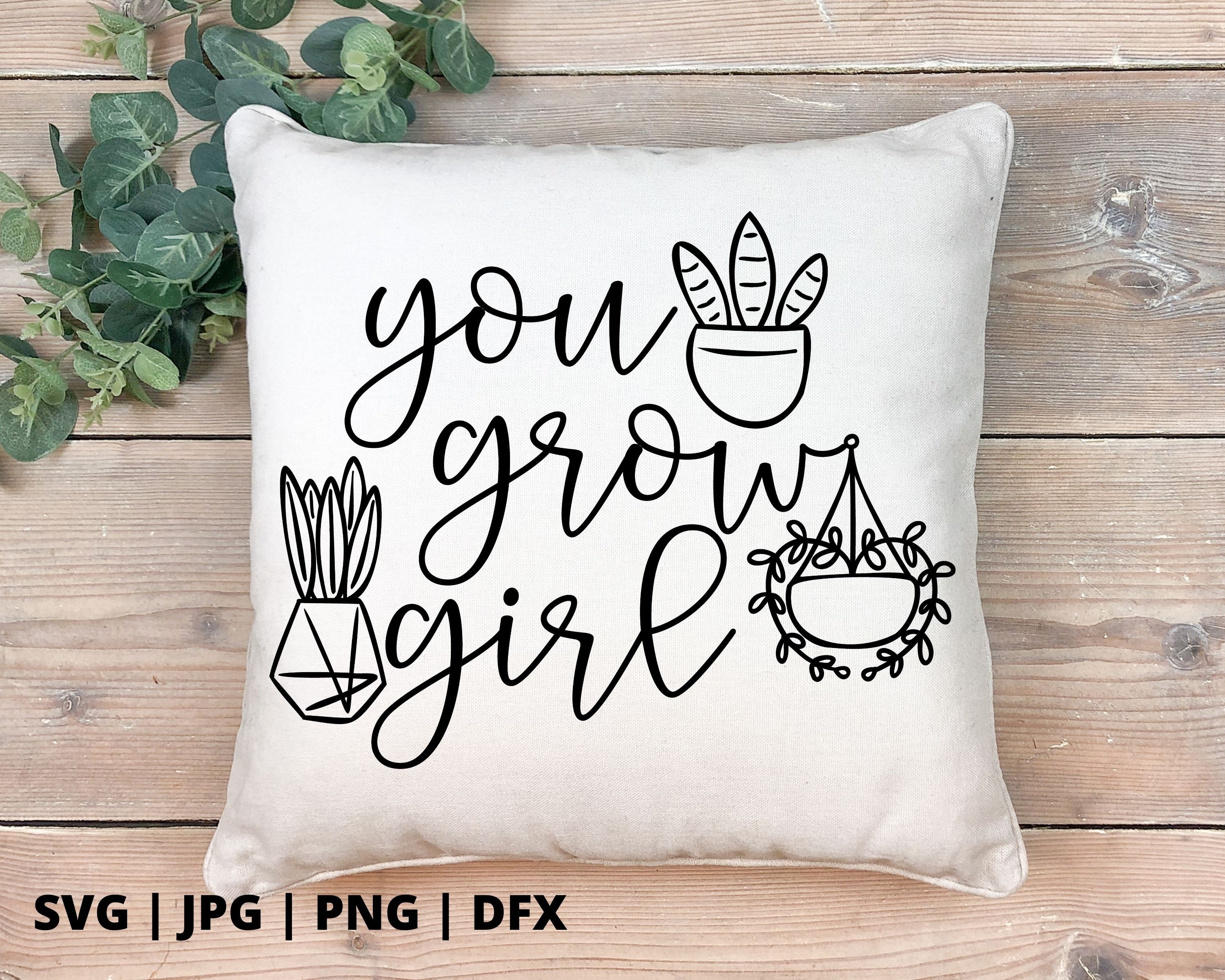 You Grow Girl SVG Plant Shirt Svg Plant Svg Plant Lady - Etsy