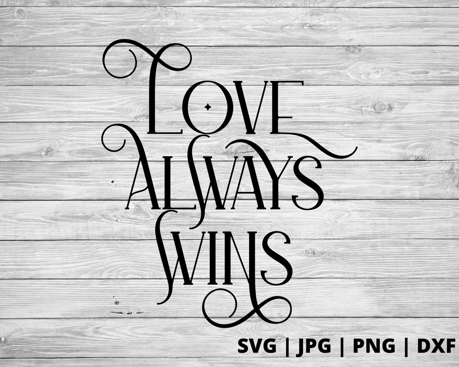 Love Always Wins SVG Love Svg Love Wins Svg I Love You - Etsy