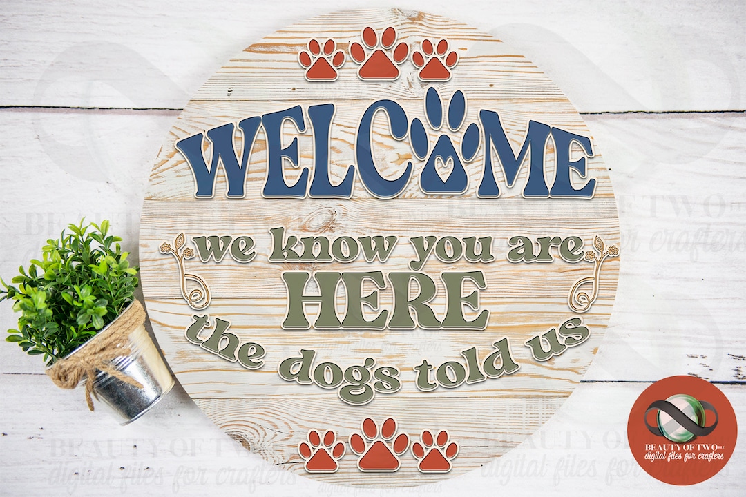 Funny Welcome Dogs Sign Design, Sarcastic PNG (digital Download) - Etsy