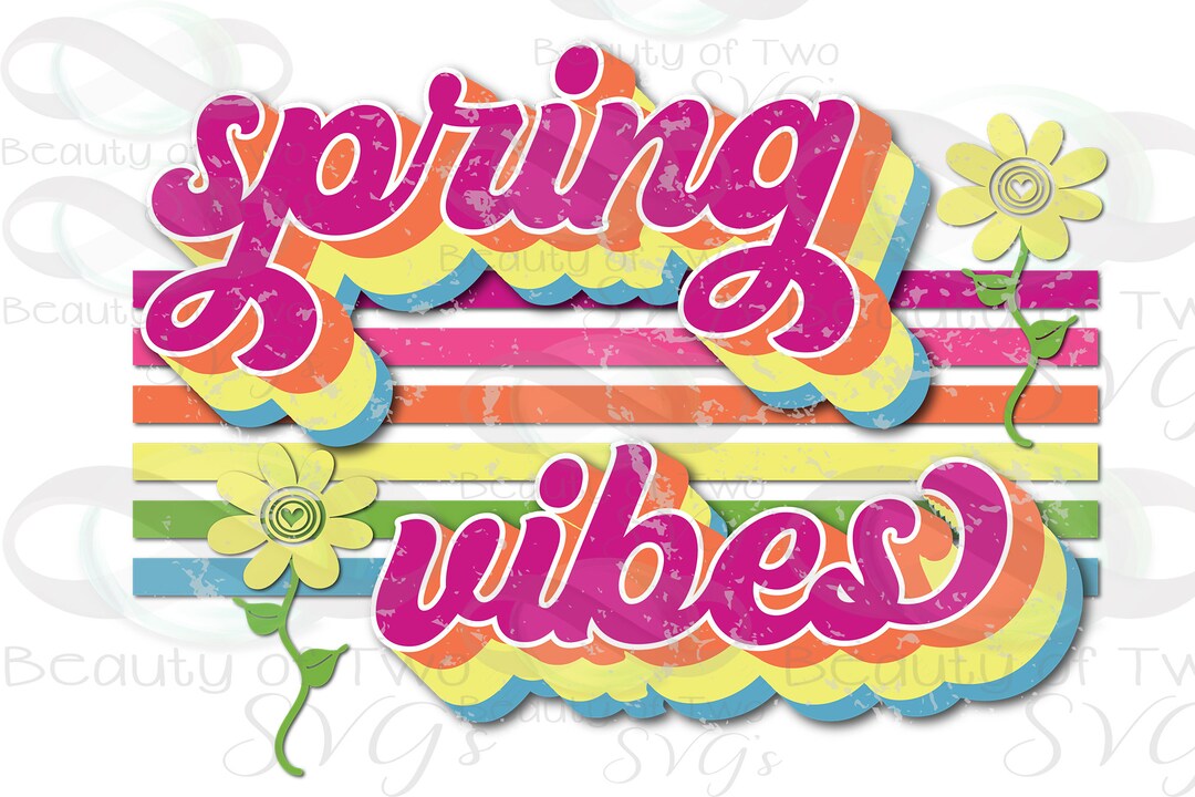Spring Vibes Retro Vintage Logo Sublimation Vintage Spring Sublimation ...