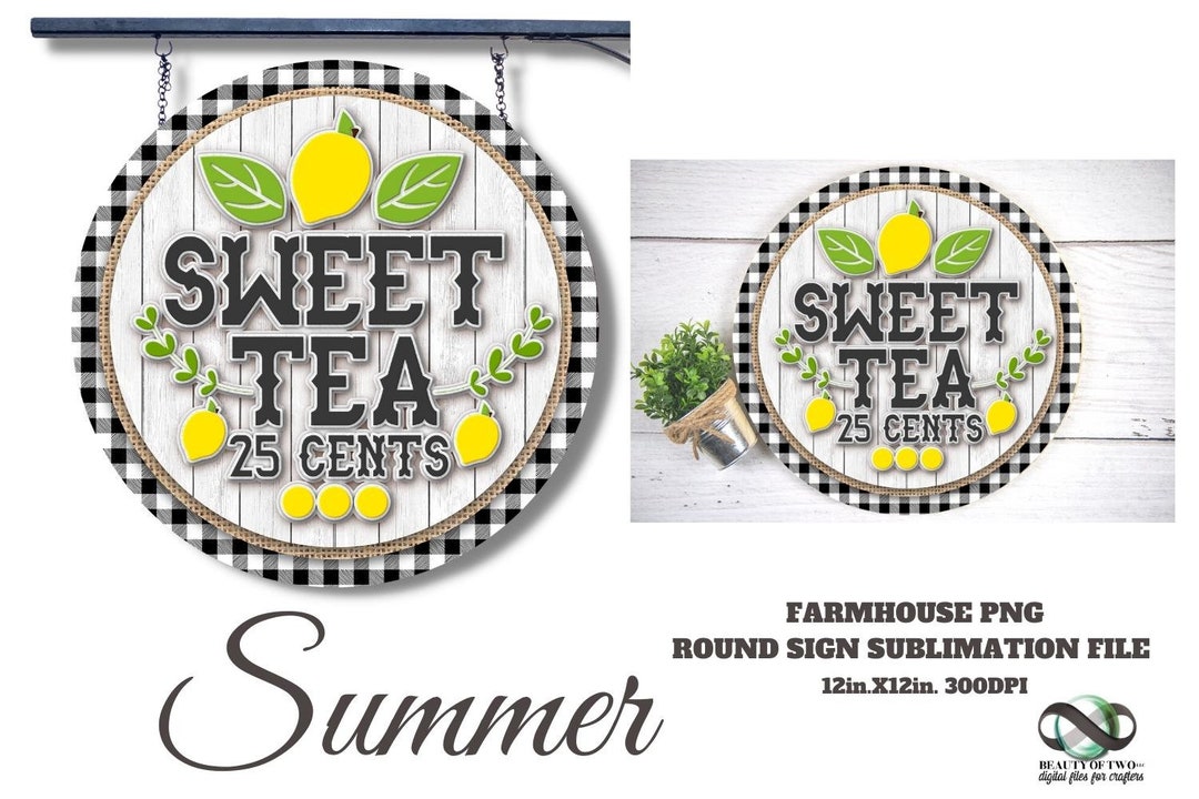 Sweet Tea Sign Design: Farmhouse Summer Round Sign (PNG Download) - Etsy