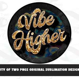 Vibe Higher Retro Vintage Logo Sublimation, Good Vibes Sublimation ...