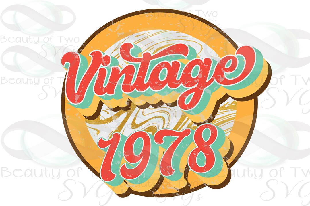 Vintage 1978 Retro Birthday Png Sublimation, Birthday Vintage ...