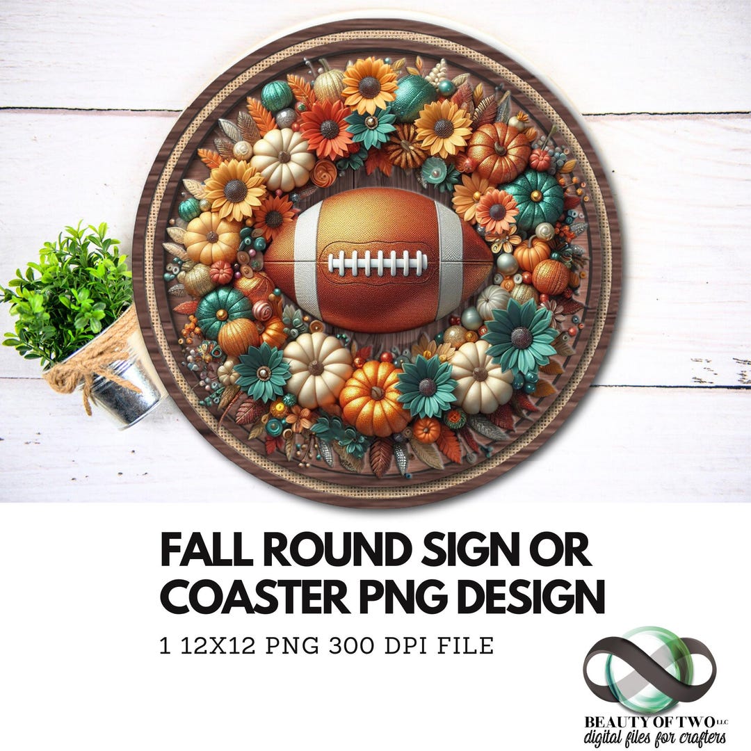 Farmhouse Fall Football Sign PNG: Floral Coaster Design (digital ...
