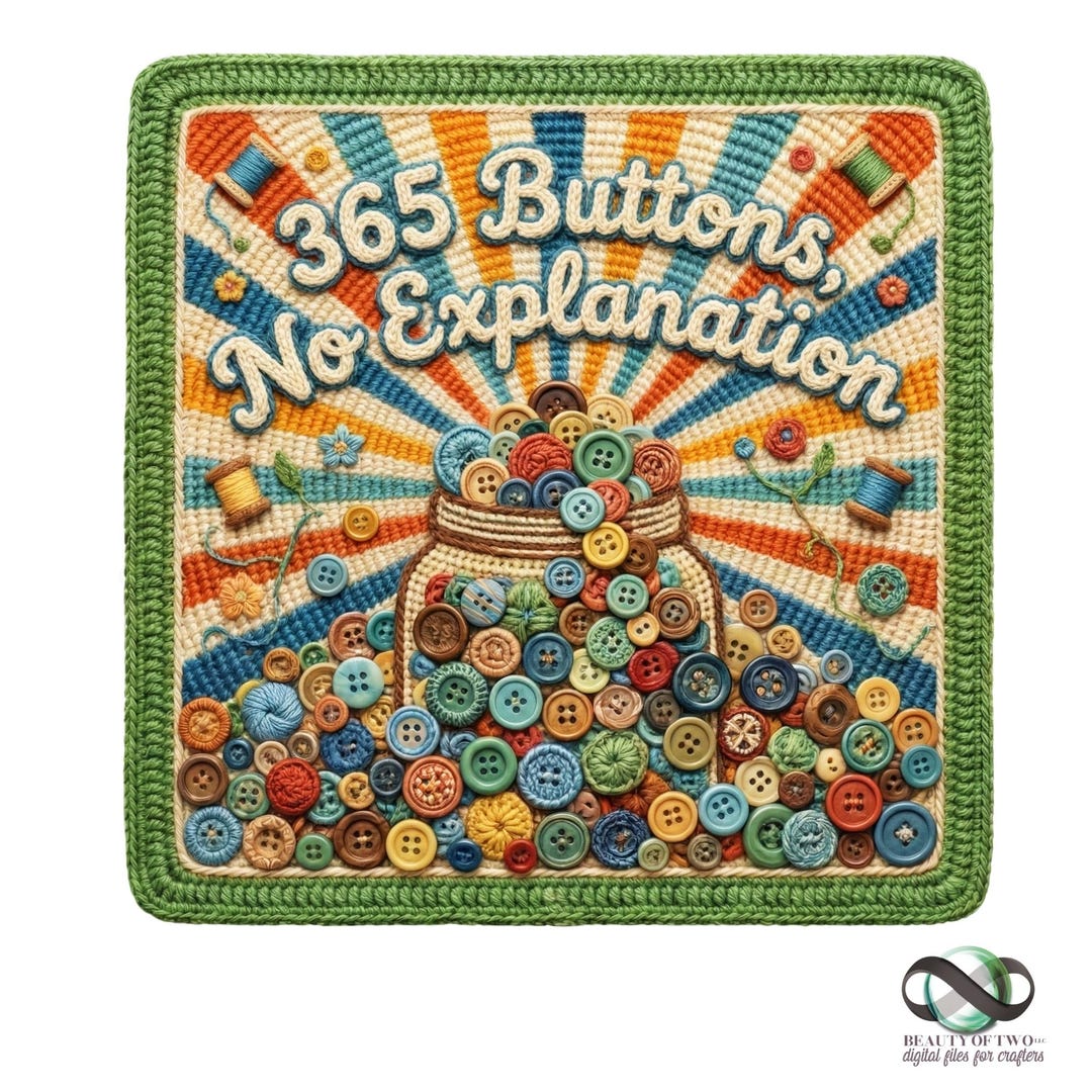 365 Buttons No Explanation PNG | Faux Crochet Digital Art - Etsy