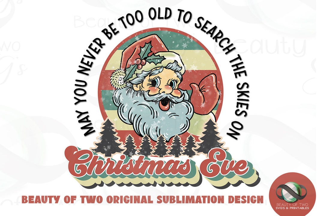 Christmas Retro Santa Png Sublimation, Search the Skies Sublimation ...