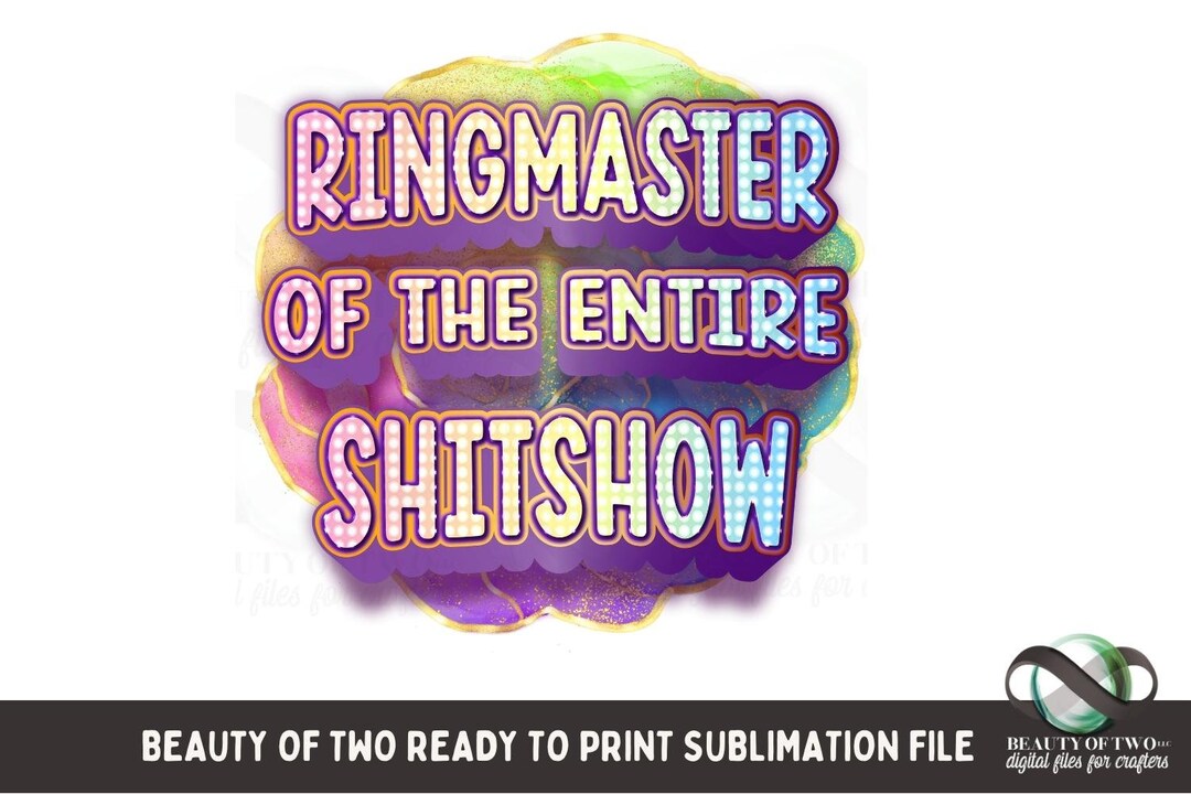 Ringmaster Shitshow PNG: Retro Sublimation Design (digital Download) - Etsy