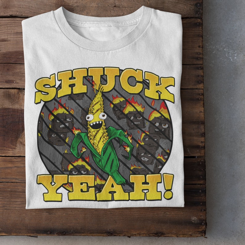 Shuck Yeah - Corny Shirt, Funny Food, Teenager Gift, Farmer Present ...