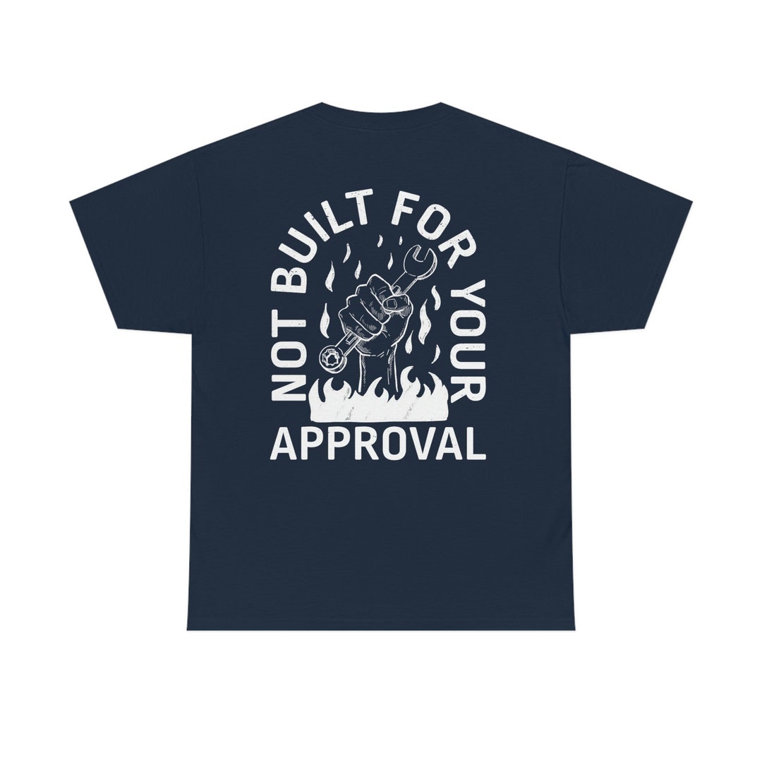 Not Built for Your Approval, Custom Automotive, Truck Enthusiast ... Not Built for Your Approval, Custom Automotive, Truck Enthusiast ...