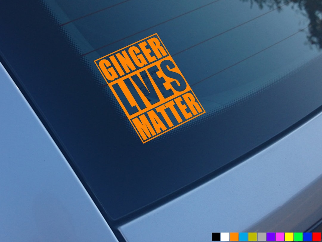 GINGER LIVES MATTER Funny Car Stickers Decals Jdm Jap Dub Van Bumper ...