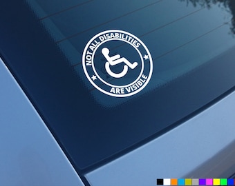 Not All Disabilities Are Visible Bumper Sticker Vinyl Decal Disabled ...