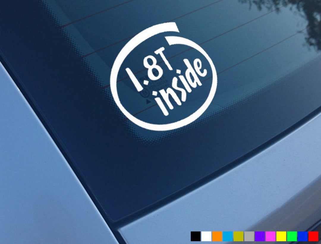 1.8T INSIDE Car Sticker Decal Vinyl Bumper Window Funny Novelty 20vt - Etsy