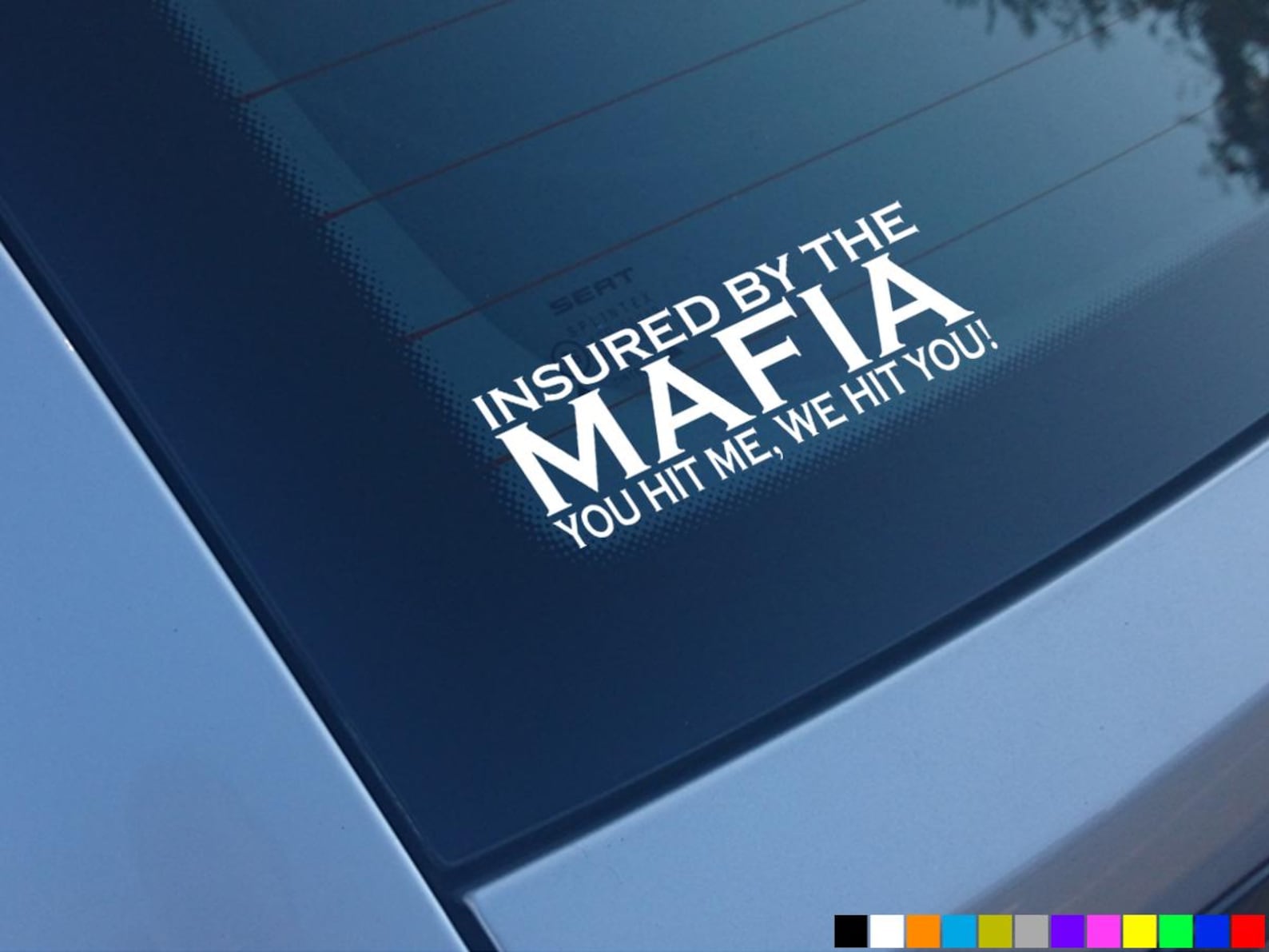INSURED BY THE Mafia Funny Car Stickers Decals Window Bumper Van Camper ...