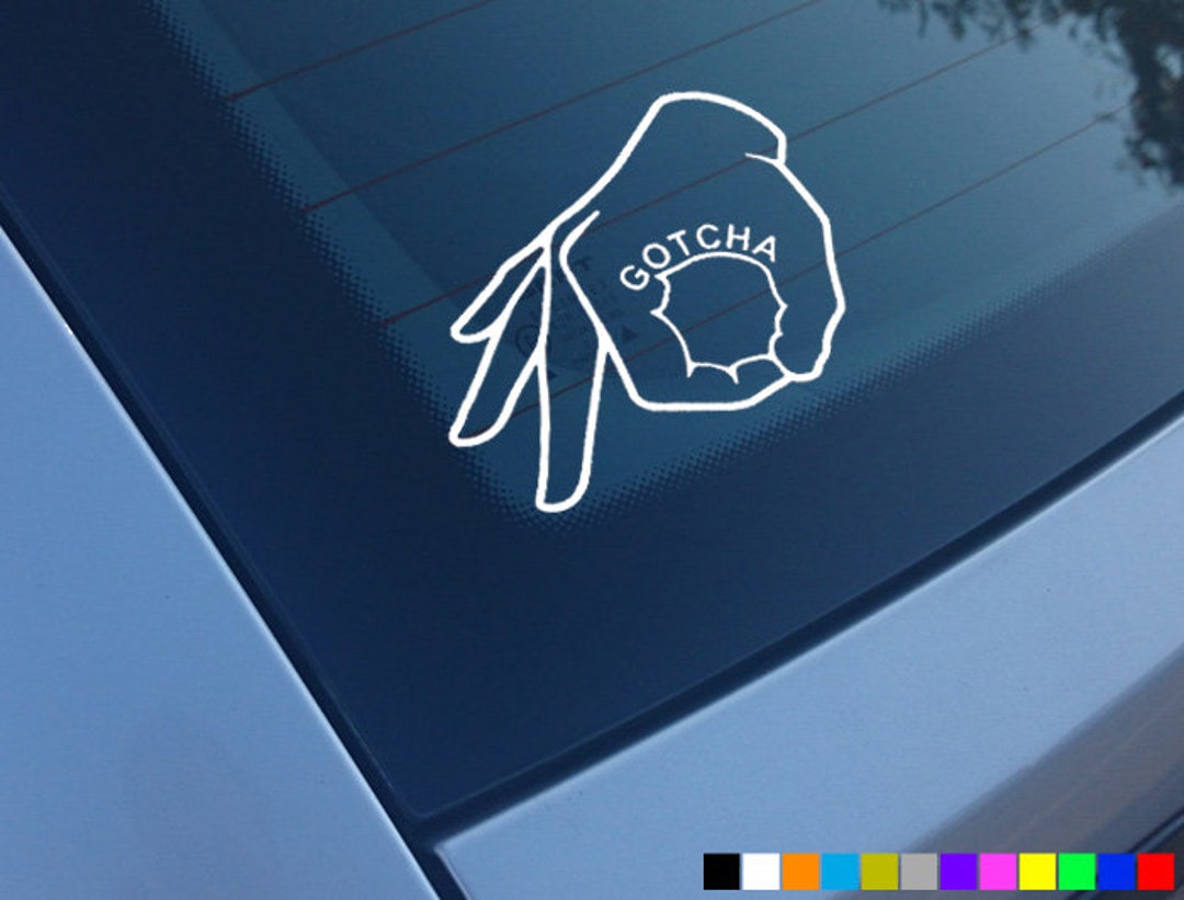 GOTCHA Car Sticker Decal Vinyl Bumper Window Funny - Etsy