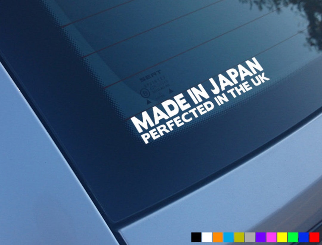 MADE IN JAPAN Perfected Uk Funny Car Stickers Decals Vinyl Ek9 Ep3 Fn2 ...