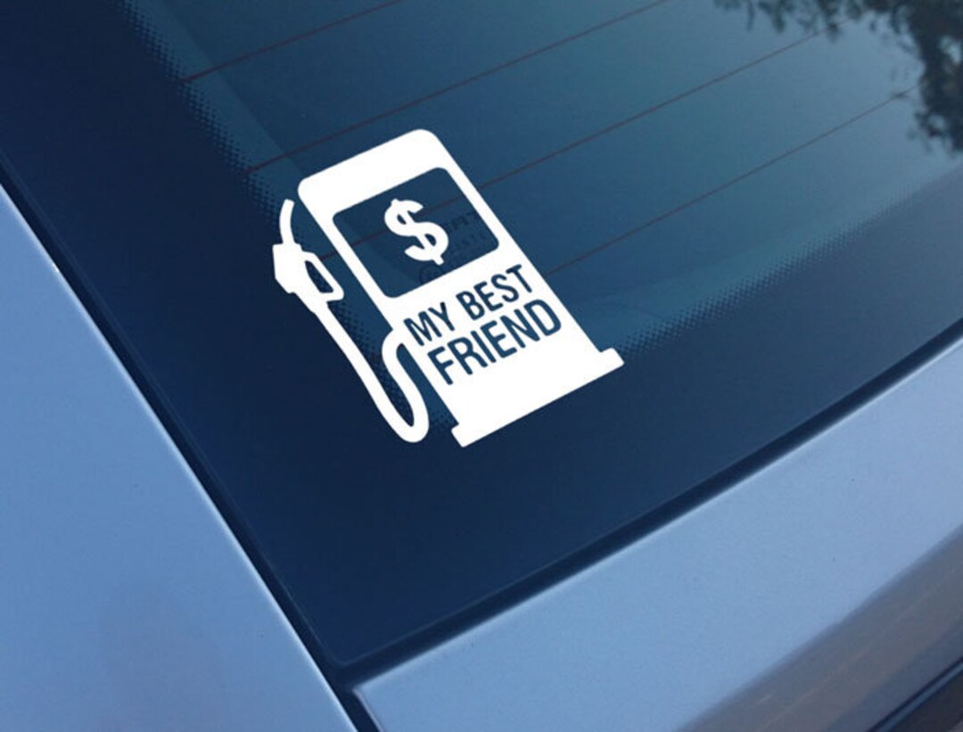 MY BEST FRIEND Dollar Petrol Funny Car Stickers Decals Window Bumper ...